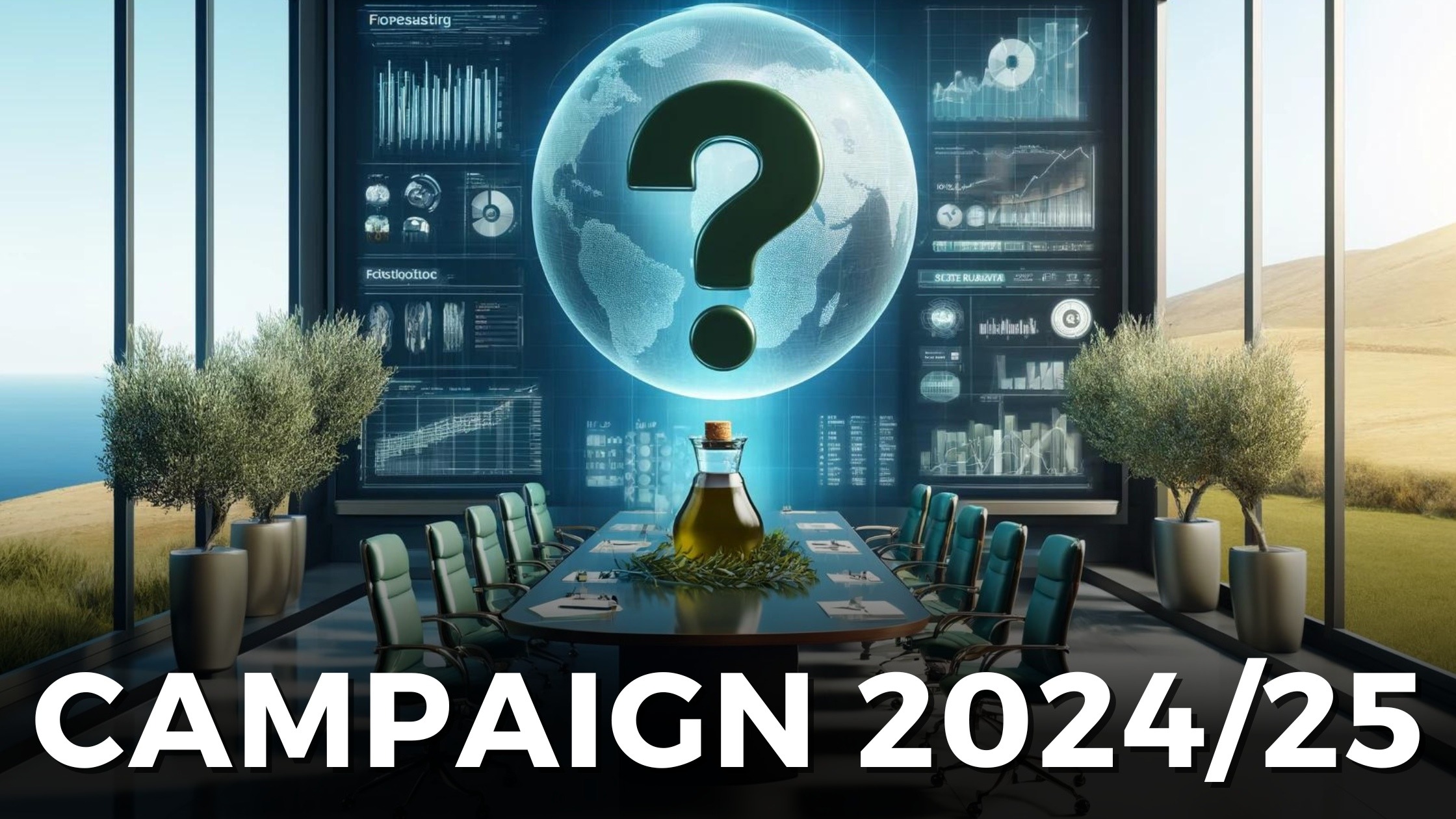 Olive Oil Campaign Forecast 2024/2025